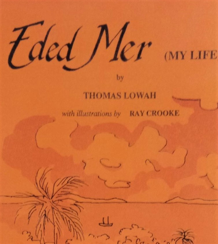 Book - Eded Mer (My Life) – Gab Titui Cultural Centre
